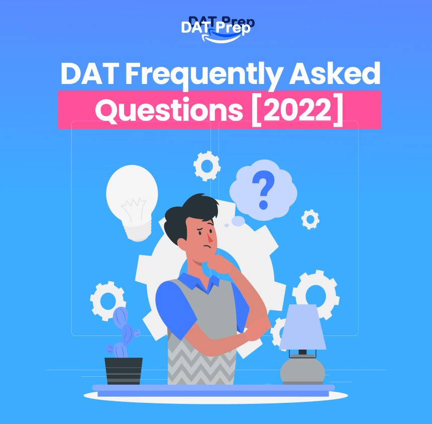 DAT Frequently Asked Questions [2022]